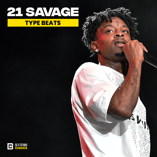21 Savage Type Beats by BeatStars - Playlist
