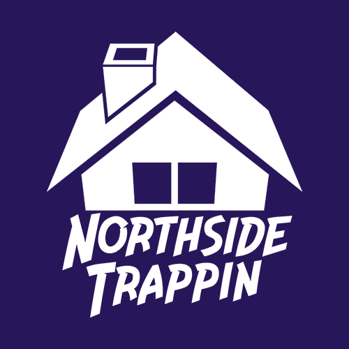 Northside Trappin